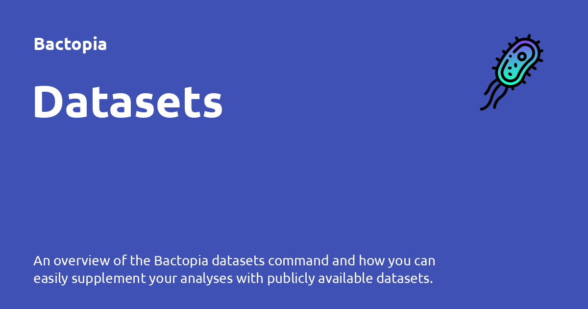 Datasets - Bactopia