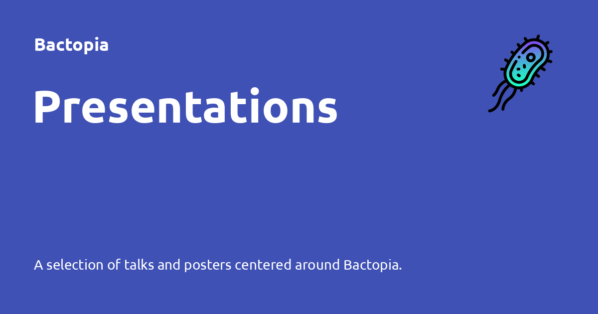 Presentations - Bactopia