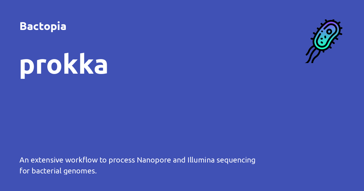 prokka - Bactopia