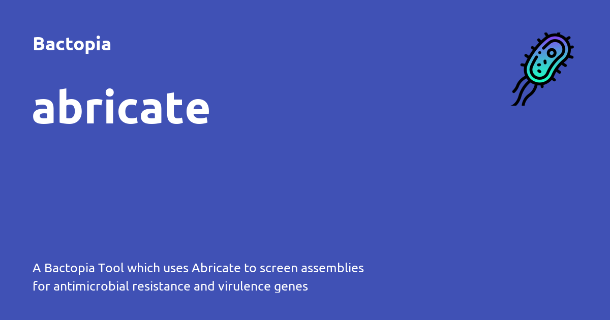 abricate - Bactopia