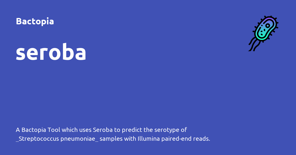 seroba - Bactopia