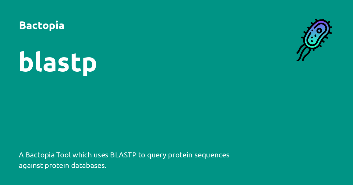 blastp - Bactopia