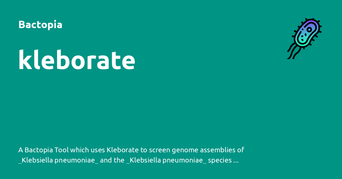 kleborate - Bactopia