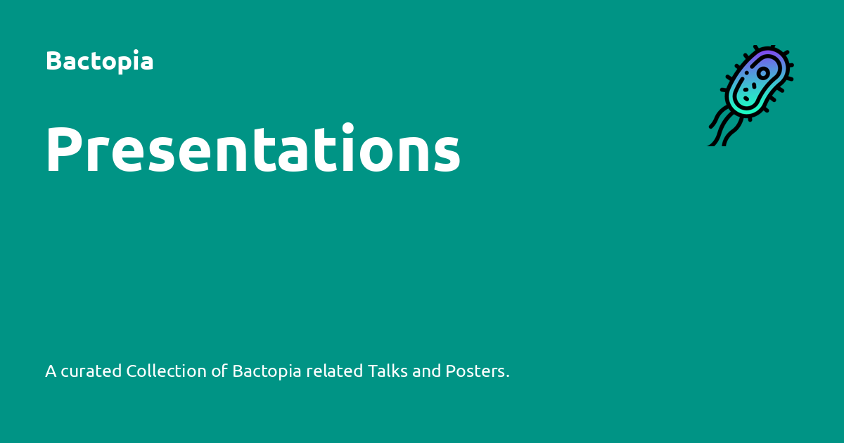 Presentations - Bactopia